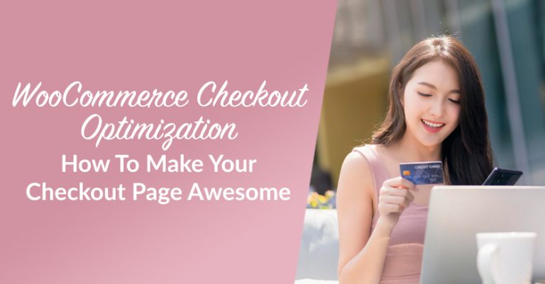Woocommerce Checkout Optimization Cheatsheet And Tips