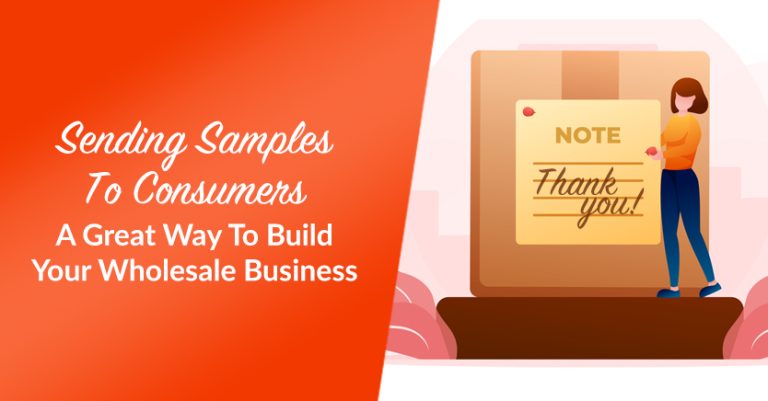 Sending Samples: A Great Way To Build Any Wholesale Business