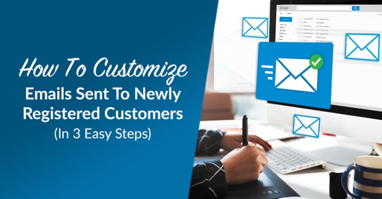 Newly Registered Customers And Email Automation
