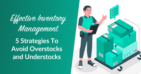 Effective Inventory Management: 5 Strategies For Wholesalers