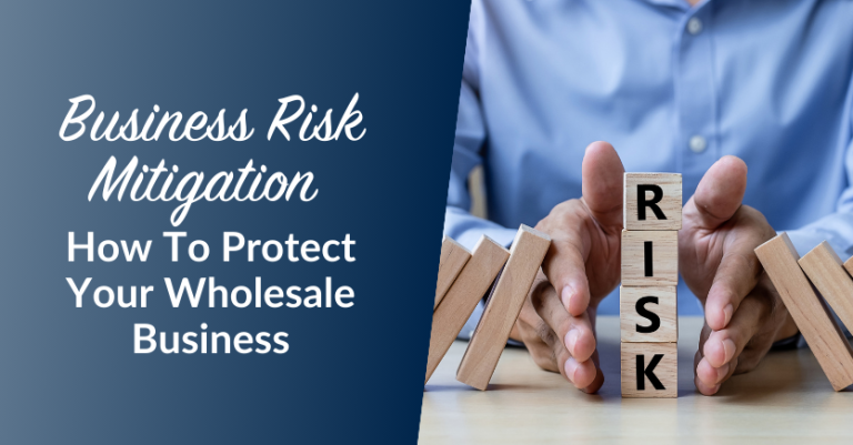Business Risk Mitigation: A Guide For Wholesalers