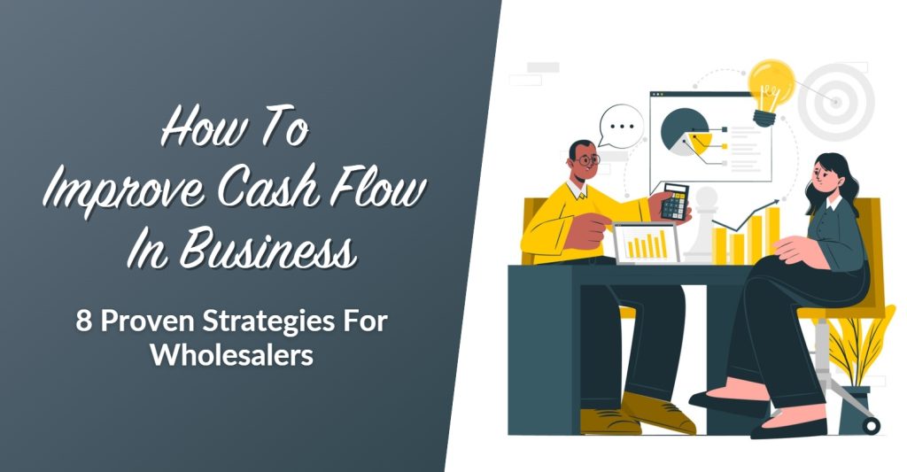 8 Strategies On How To Improve Cash Flow In Business