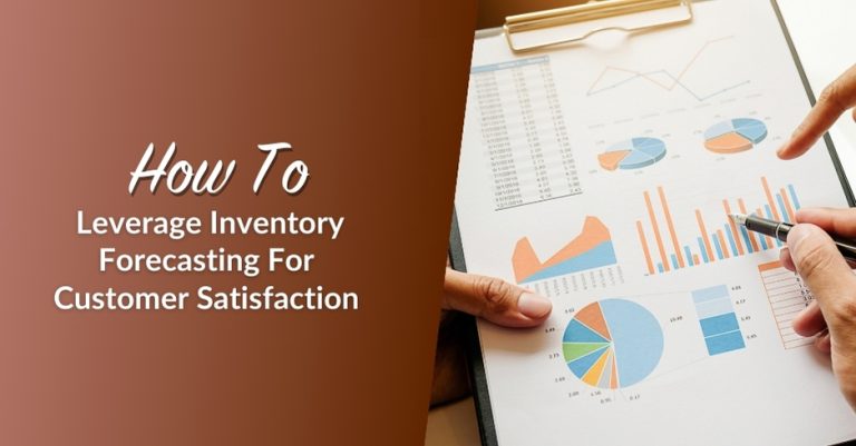 Leverage Inventory Forecasting For Customer Satisfaction